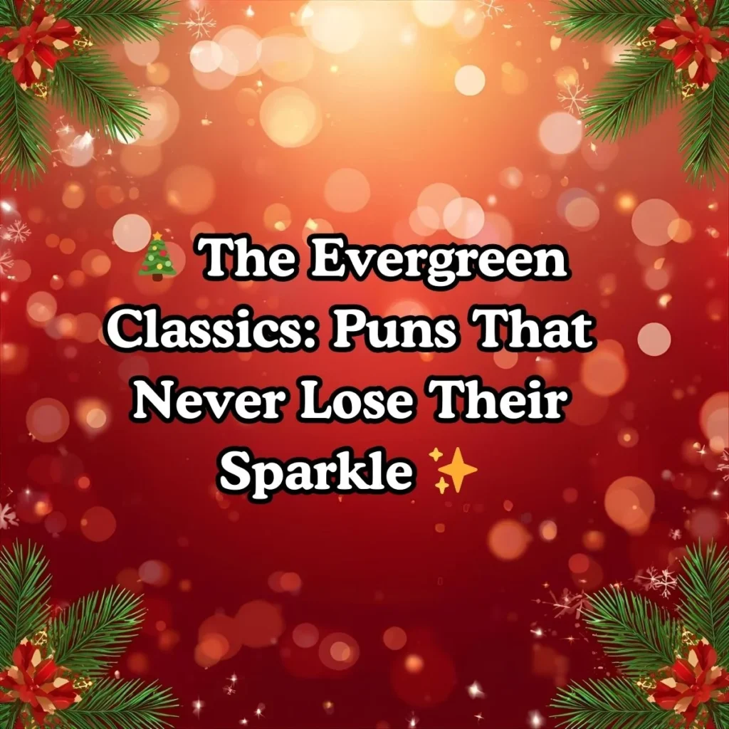 250+ Christmas Puns: Ho-ho-hold onto your hats