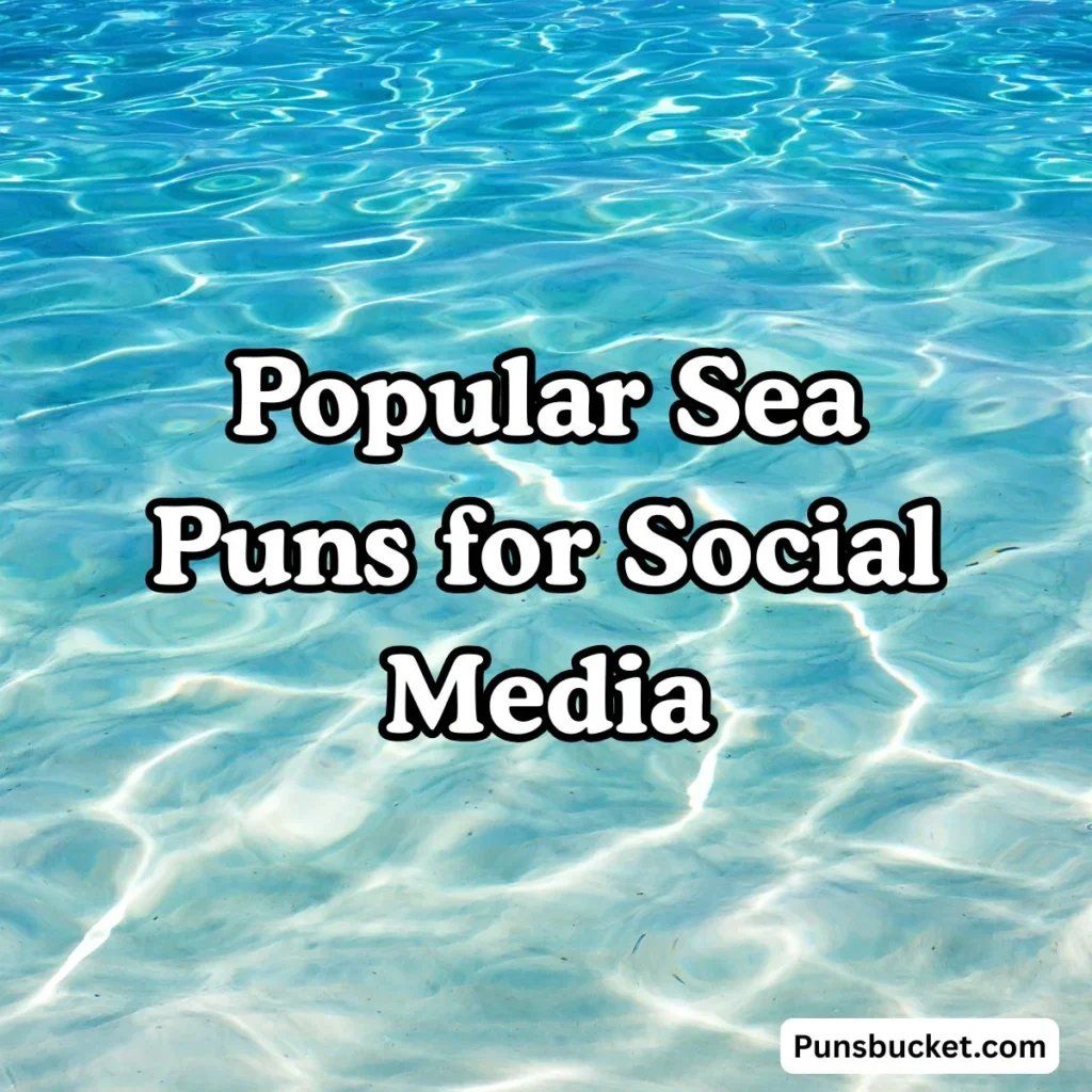 250+ Sea Puns: Ocean-Themed Jokes & Clever Wordplay